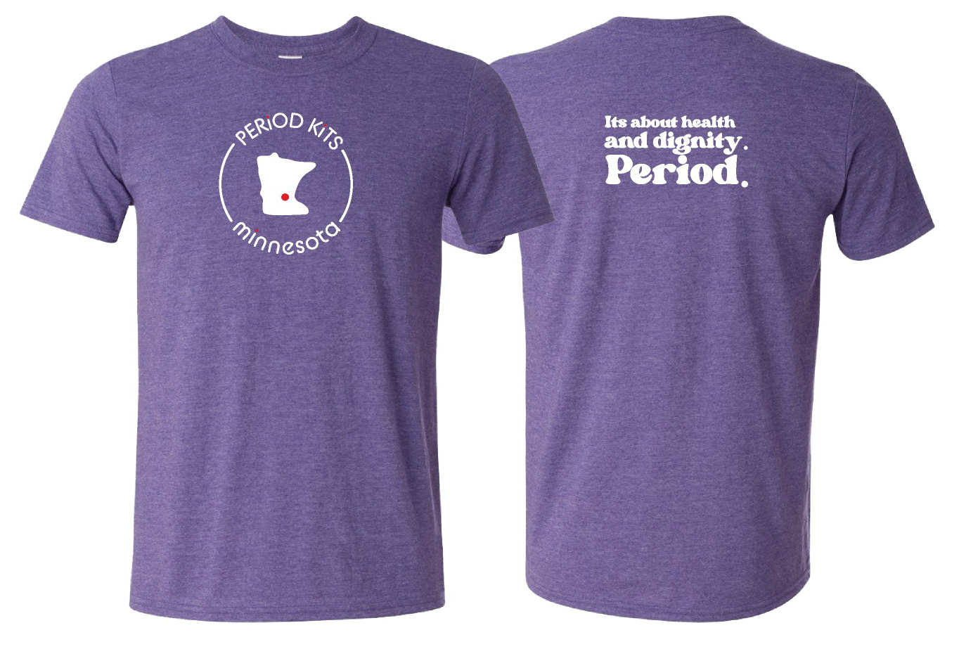 Let's End Period Poverty. Tee - Heather Purple - Period Kits MN